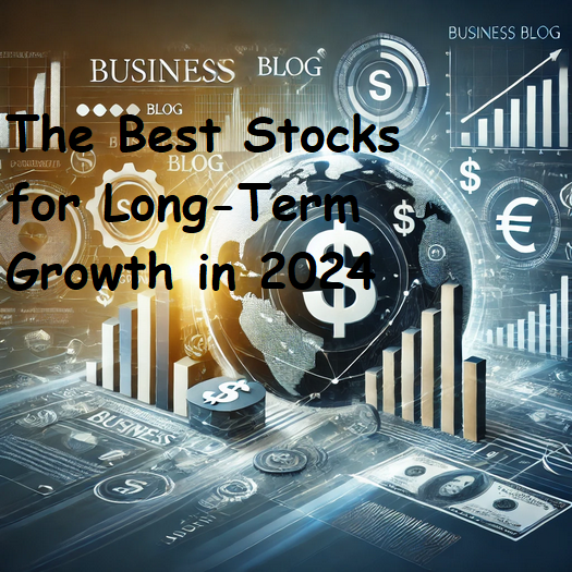 The Best Stocks for Long-Term Growth in 2024 | Aasai